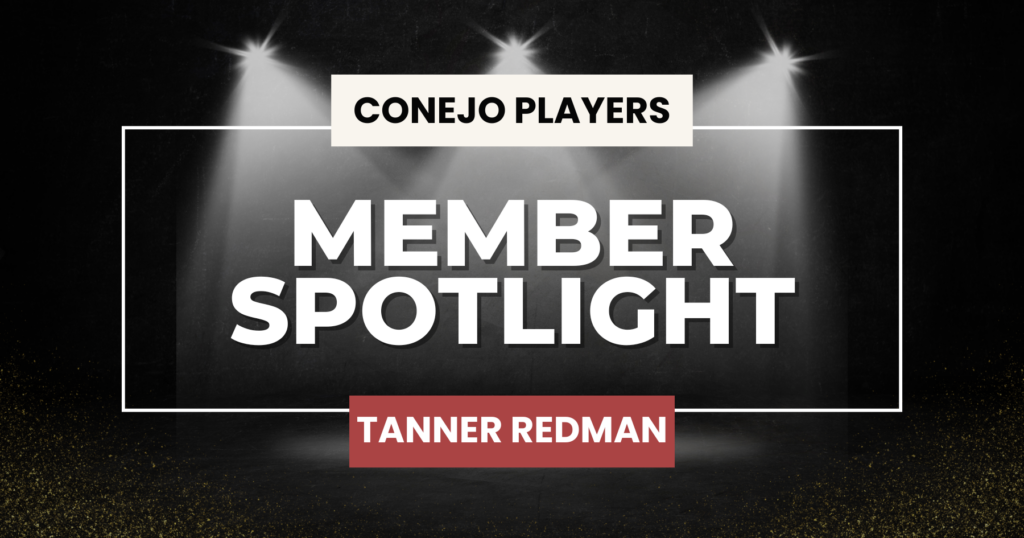 Member Spotlight: Tanner Redman – Conejo Players